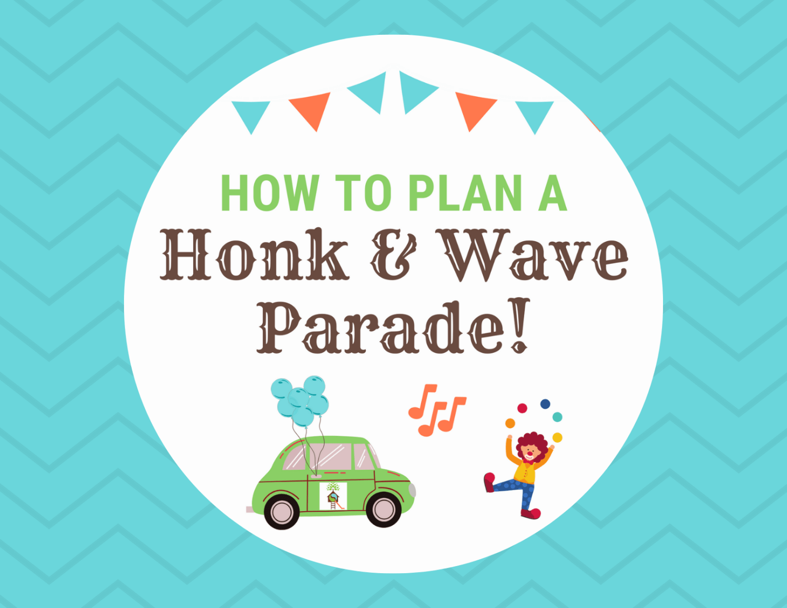 How to Plan A "Honk & Wave" Parade